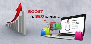 HOW TO BOOST THE SEO RANKING OF AN E-COMMERCE WEBSITE
